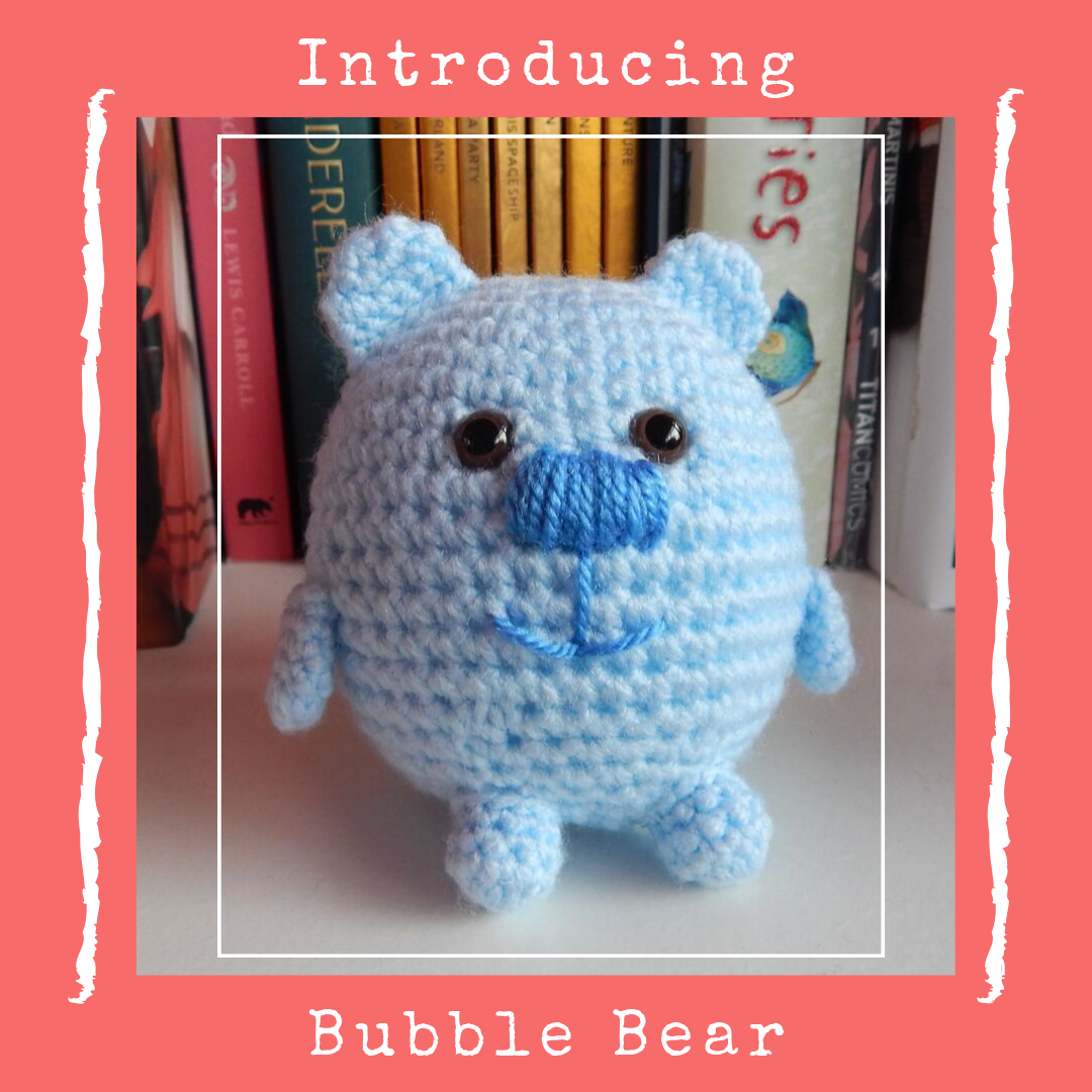 Bubble Bear – Crochet Pattern – Travelling Ava and Co.